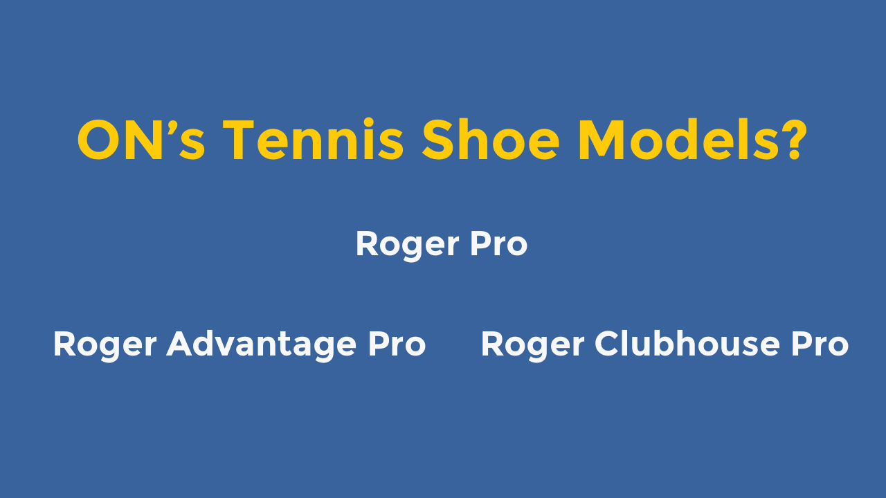 On's Tennis Shoe Models Explained (2025) - TennisLeo